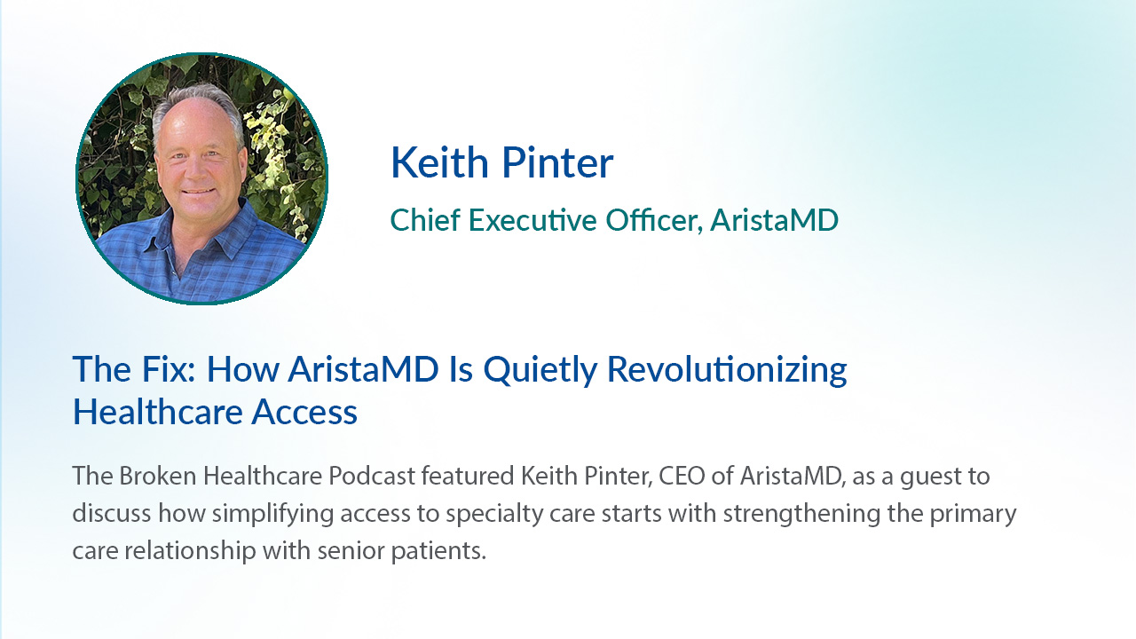 The Fix: How AristaMD Is Quietly Revolutionizing Healthcare Acces